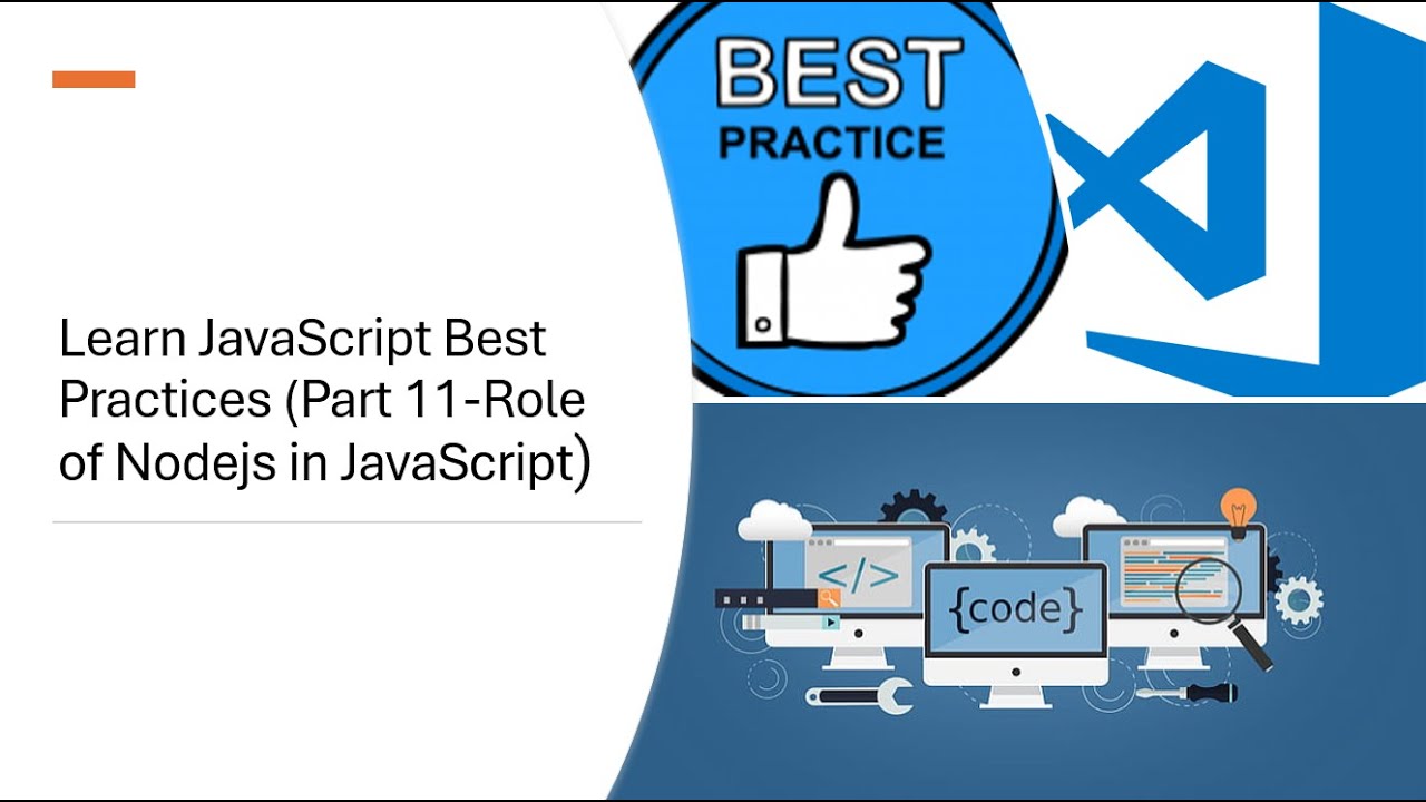 Learn Javascript Best Practices Part 11 Role Of Nodejs In Javascript