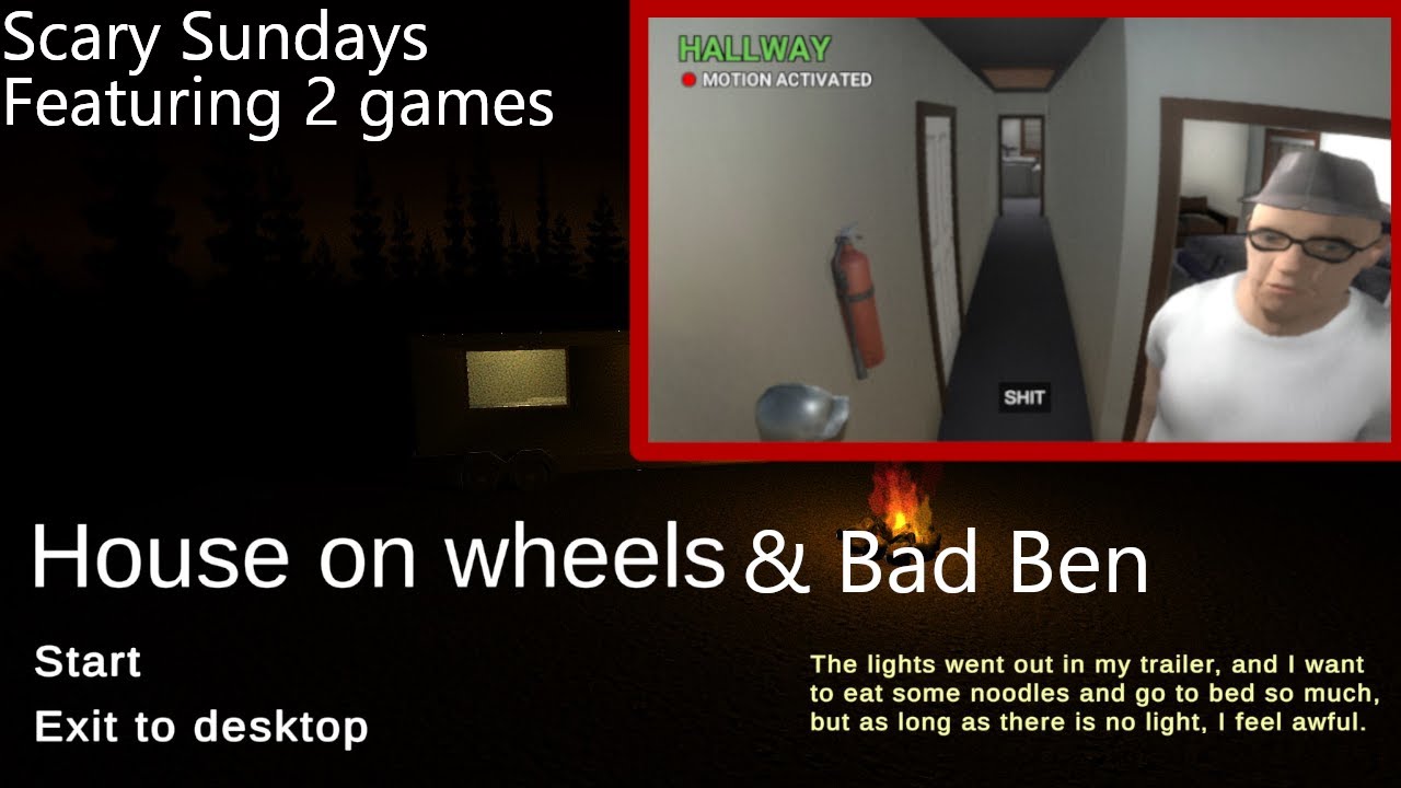 Scary Sundays~ Featuring 2 games House on wheels & Bad Ben - YouTube