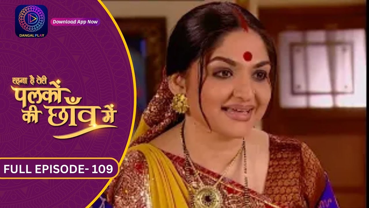 Unforgettable Moments: Palkon Ki Chhaon Mein | Full Episode - 109 ...