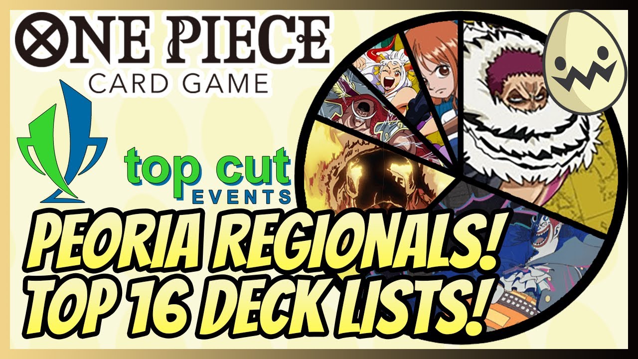 One Piece Card Game: Top Cut's OP06 Peoria Regionals! Top 16 Deck Lists ...
