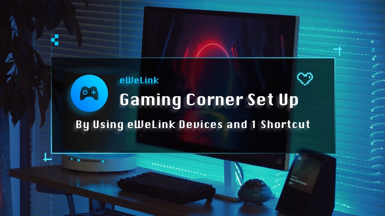 Set up a gaming corner using eWeLink devices and shortcuts - YouTube