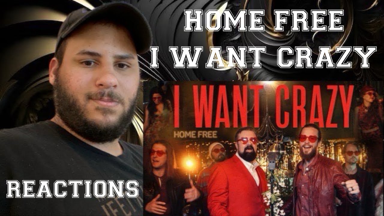 Home Free I Want Crazy (Reactions) HAPPY THANKSGIVING - YouTube