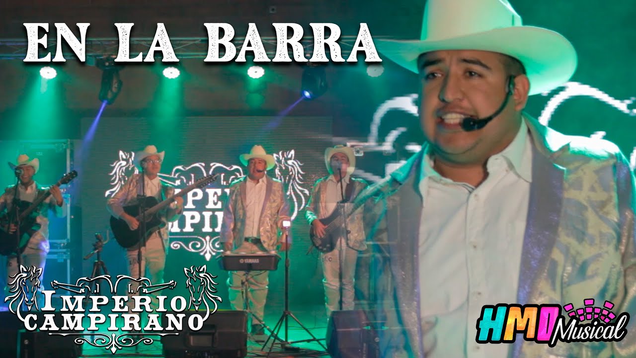 En La Barra (En Vivo) - Imperio Campirano - YouTube