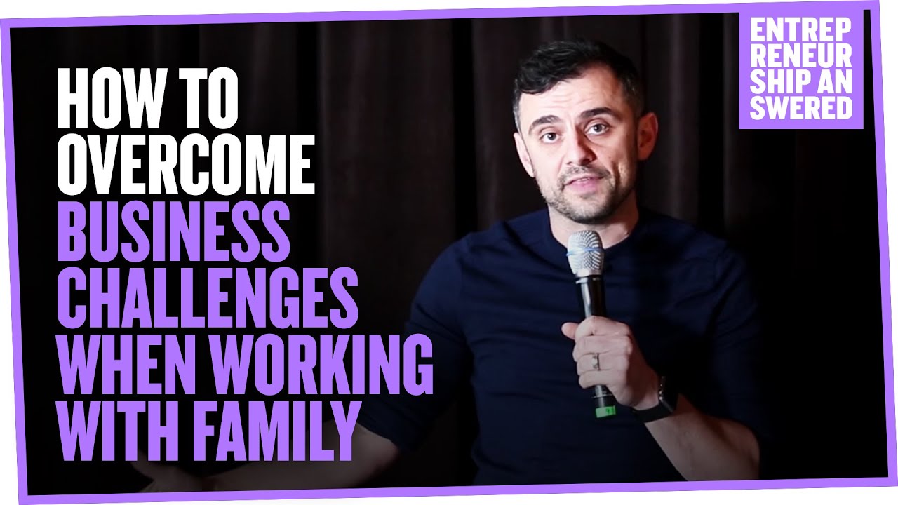 How to Overcome Business Challenges When Working With Family - YouTube