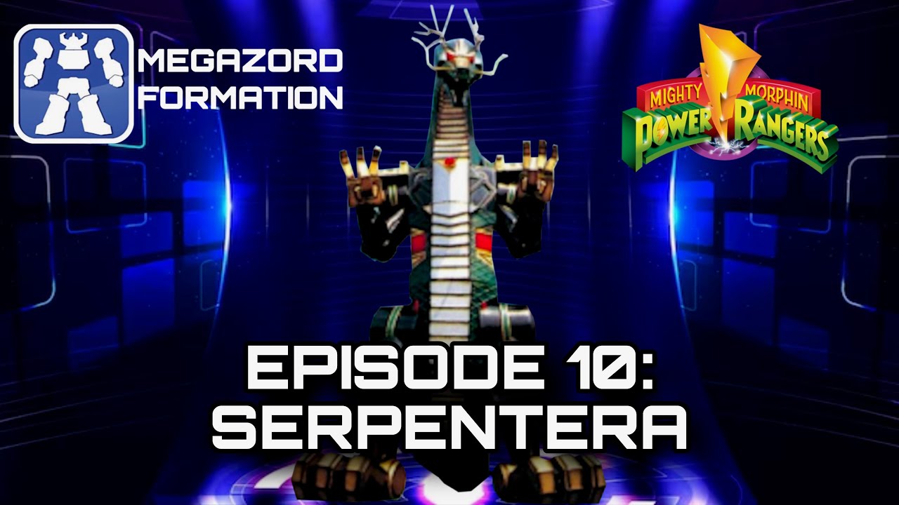 MEGAZORD FORMATION Episode 10: SERPENTERA - YouTube