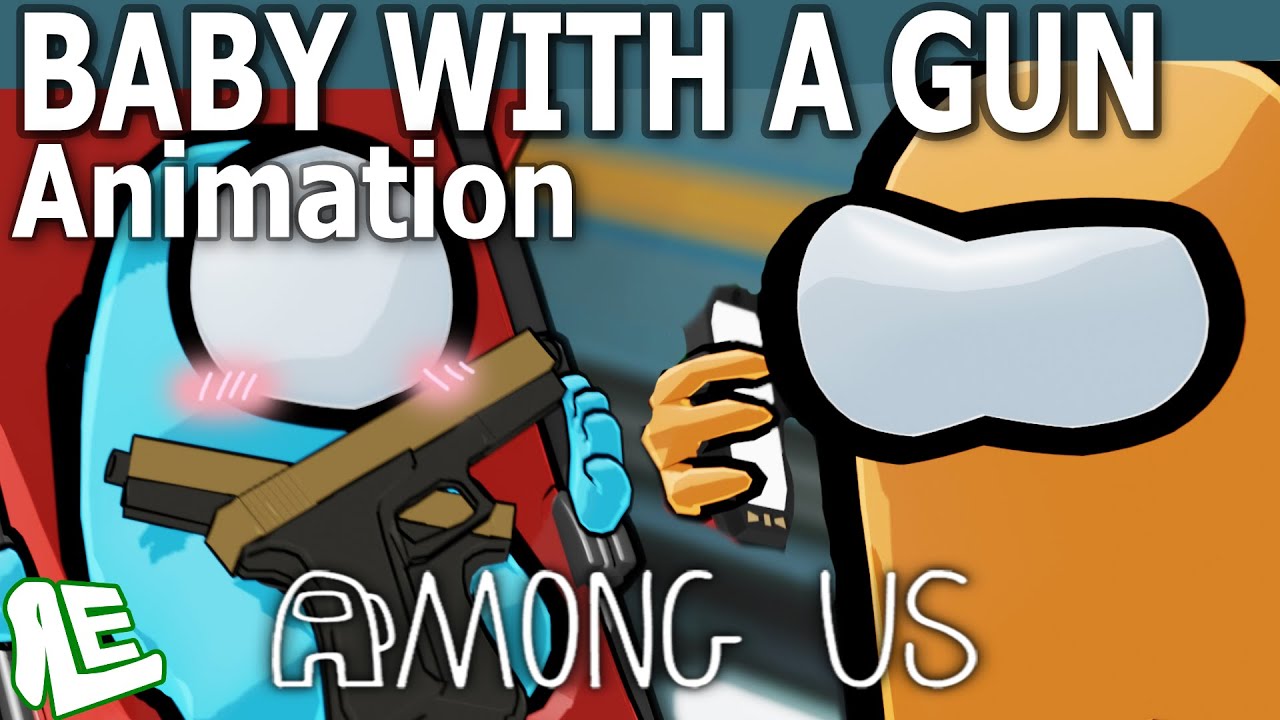 AMONG US - BABY WITH A GUN ANIMATION (cute mini baby crewmate) - YouTube