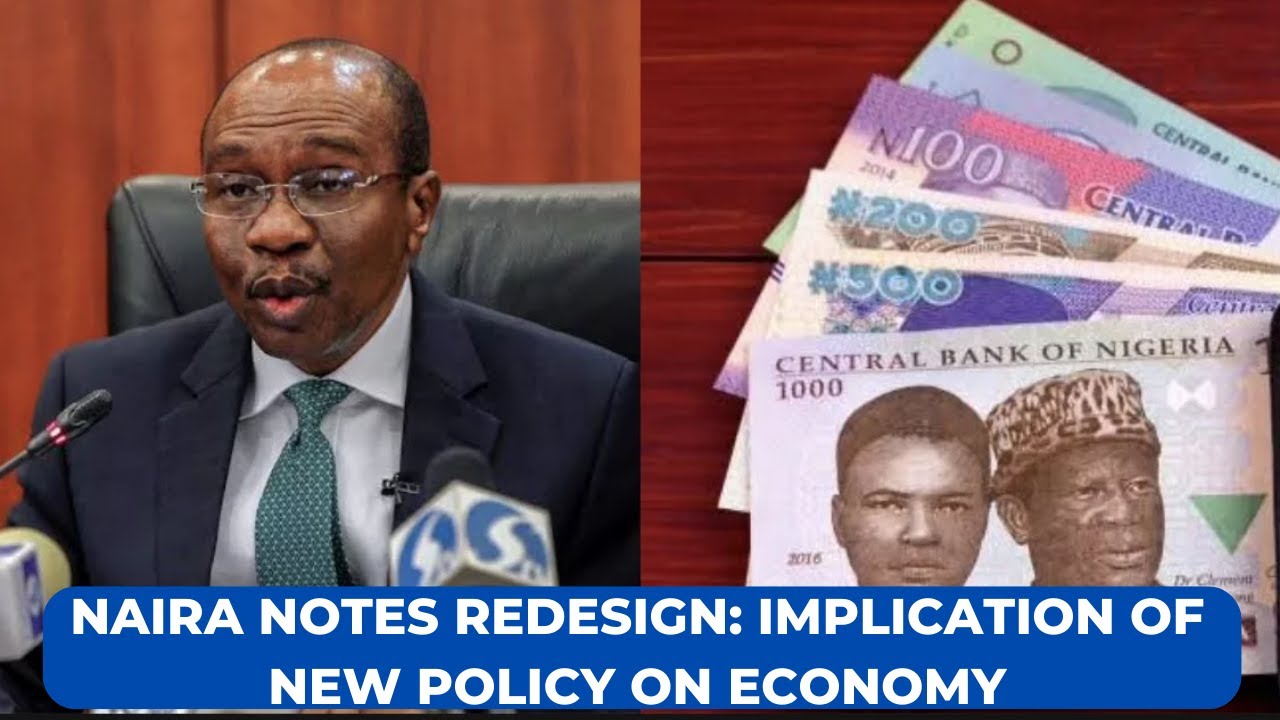 NAIRA NOTES REDESIGN: IMPLICATION OF NEW POLICY ON ECONOMY - YouTube