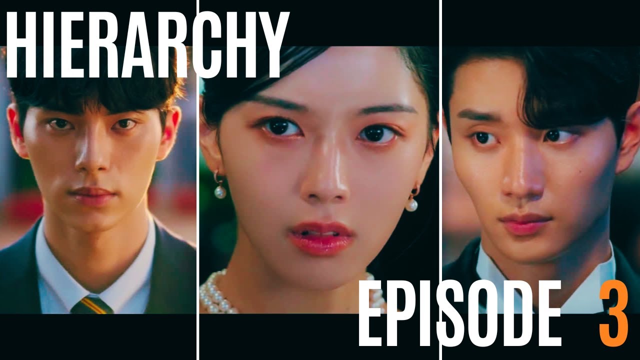 Hierarchy Episode 3 [Recap] : Kang Ha Jae-i Ri-an | Love Triangle ...