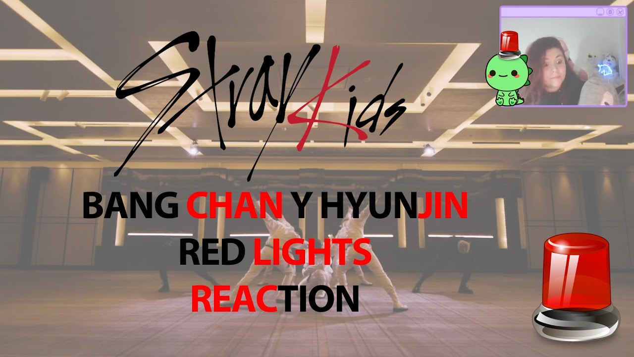 STRAY KIDS RED LIGHTS MV REACTION "강박 (방찬, 현진)” | ESP - YouTube
