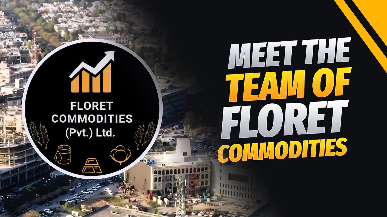 FLORET COMMODITIES: PAKISTAN TOP LEADING BROKERS - YouTube
