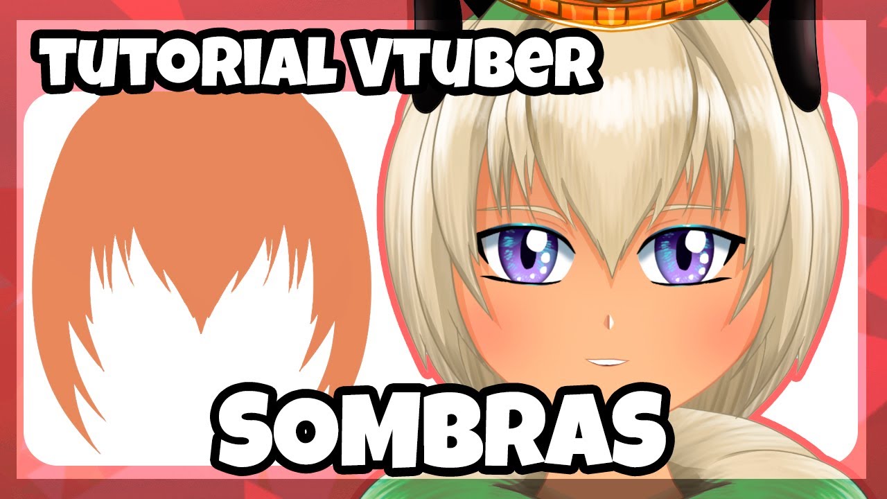 Tutorial VTuber | Sombras | 22 - YouTube