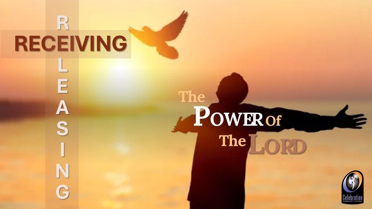 Receiving And Releasing The Power of The Lord - YouTube