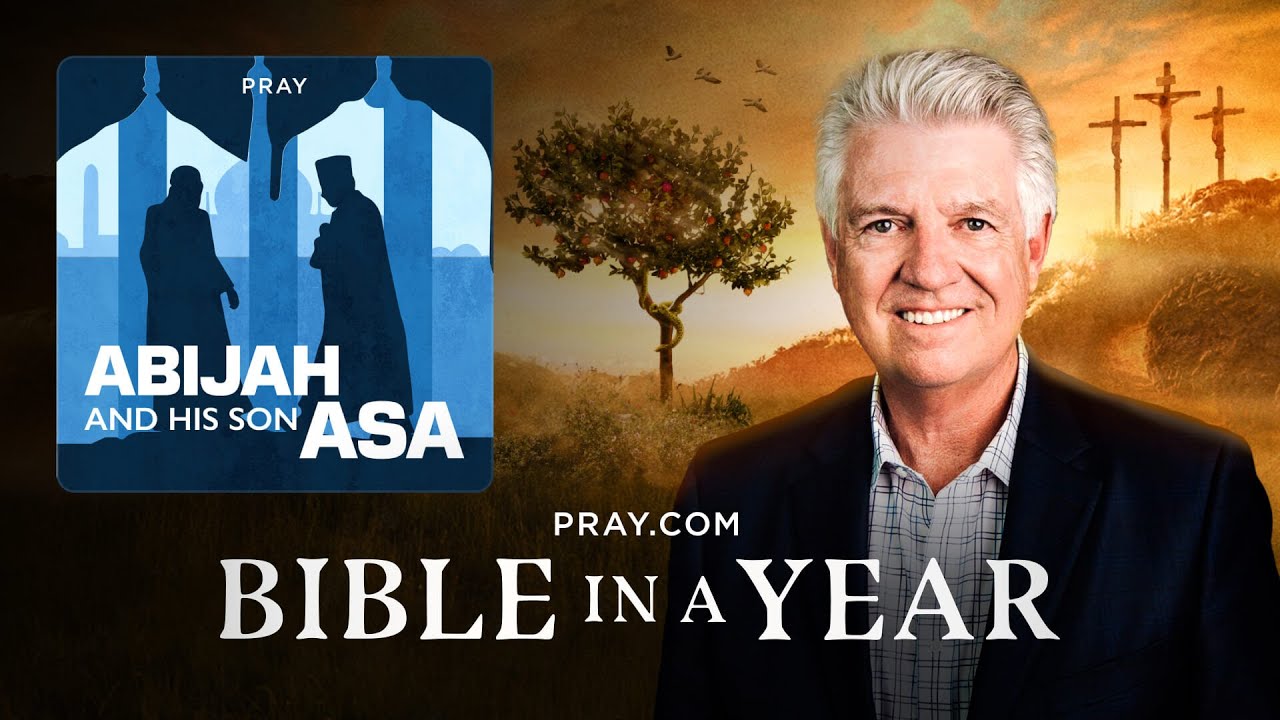 121. Abijah and His Son Asa - The Book of 1 Kings | Bible in a Year ...