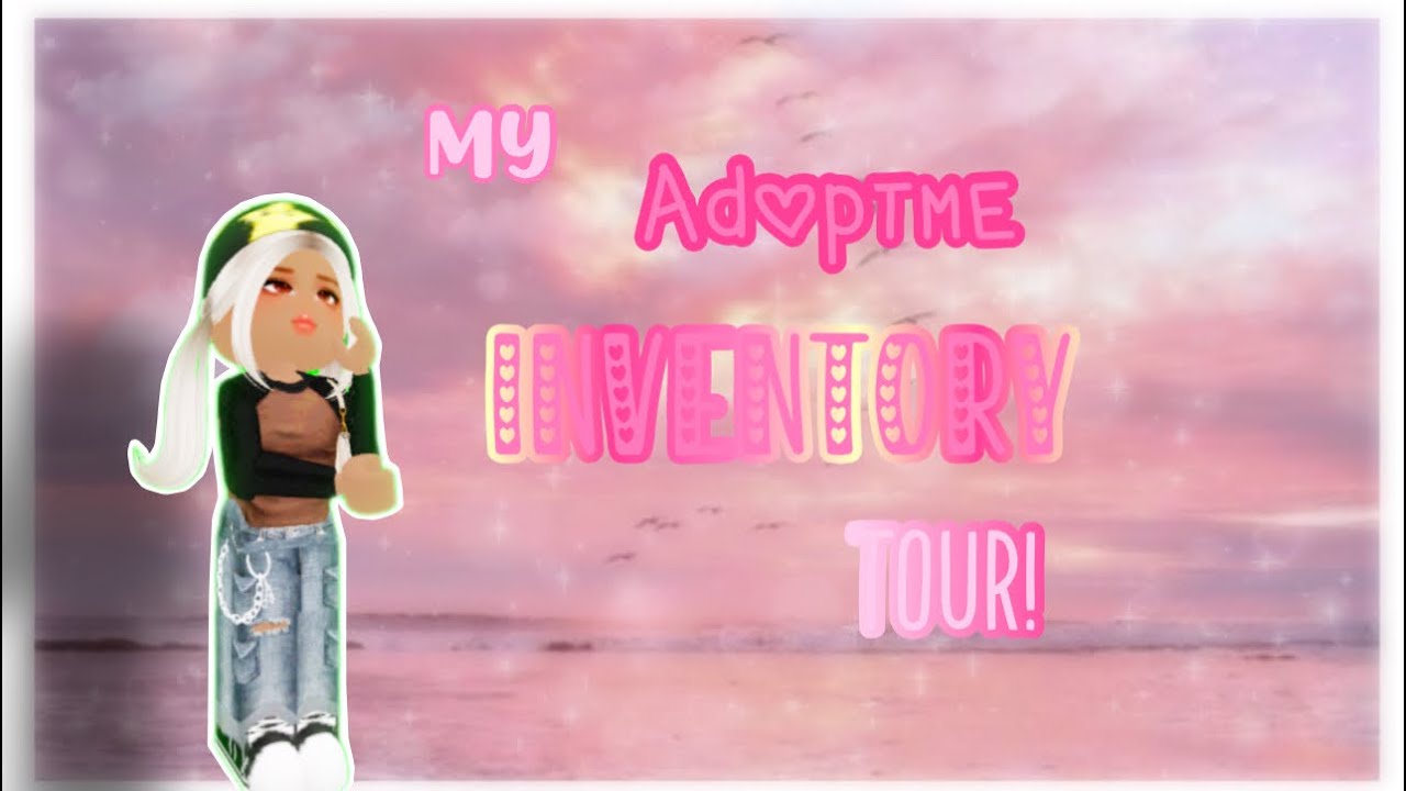 MY ADOPTME INVENTORY TOUR! - YouTube