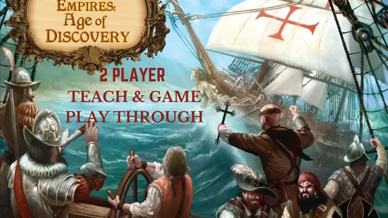 Empires Age of Discovery - Teach and 2 Player Game - YouTube
