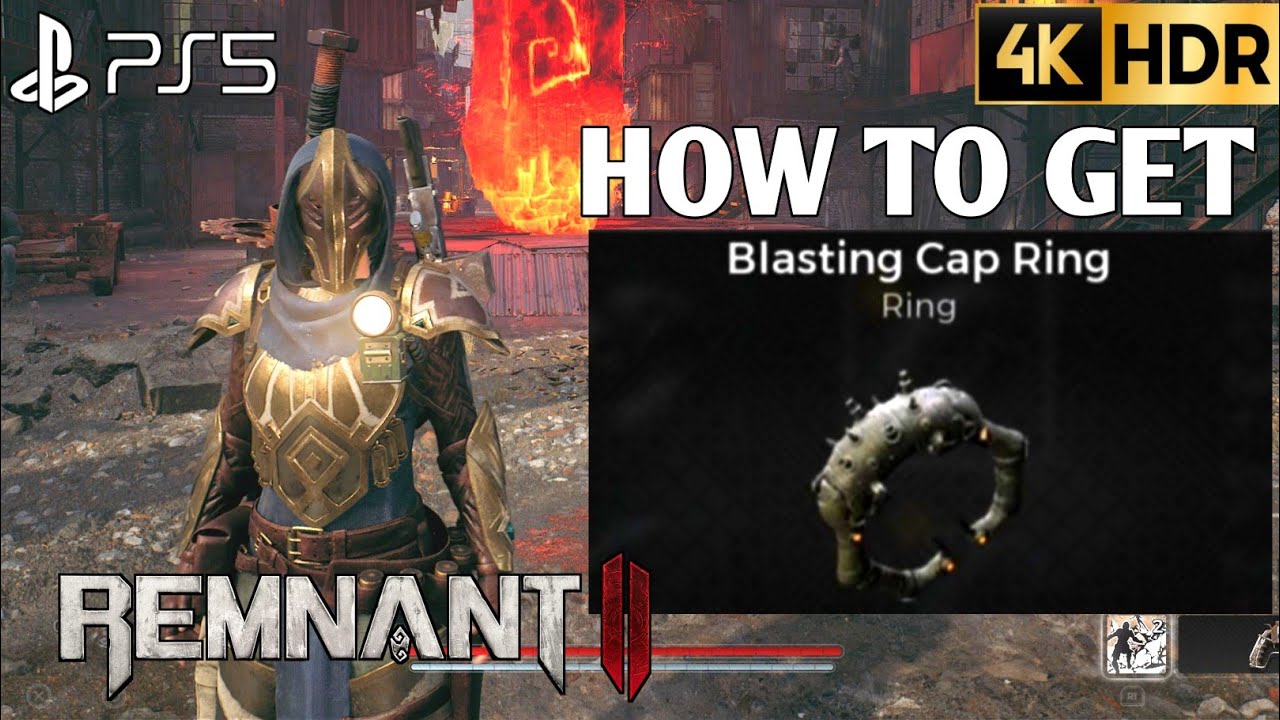 How to Get Blasting Cap REMNANT 2 Blasting Cap Ring Location | PS5 ...