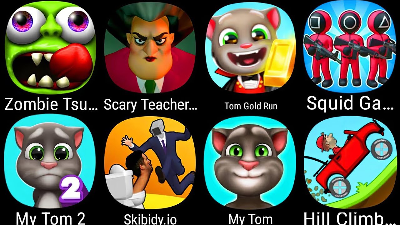 Zombie Tsunami,Scary Teacher 3D,Tom Gold Run,Squid Game,My Tom 2 ...