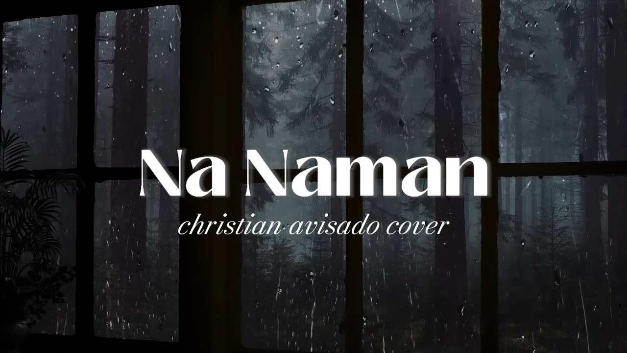 Na Naman - Arthur Nery | Christian Avisado Cover - YouTube