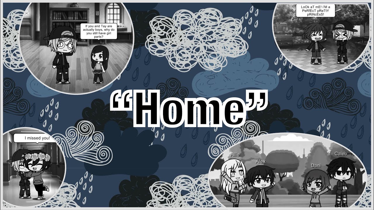 “Home” || Gacha Club - YouTube