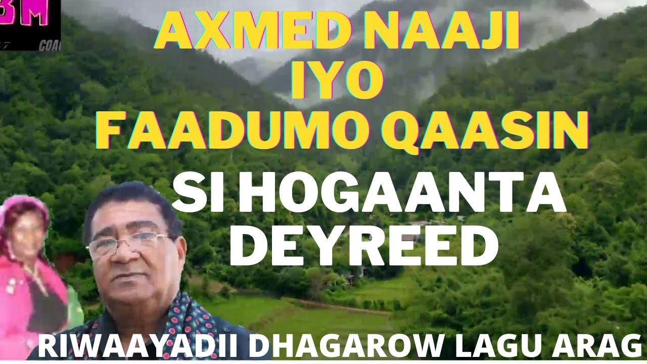 LYRICS MAKAA HERI WAA KU HAASTA AXMED NAAJI SACAD IYO FAADUMO QAASIN ...