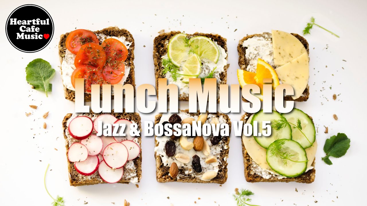 Lunch music Jazz & BossaNova Vol.5【For Work / Study】Restaurants BGM ...
