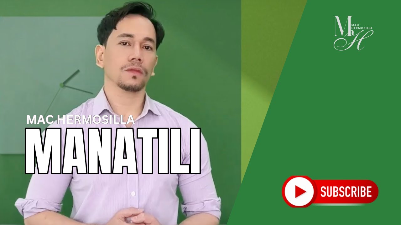 MANATILI | Still Tagalog Version | Cover by: Mac Hermosilla - YouTube