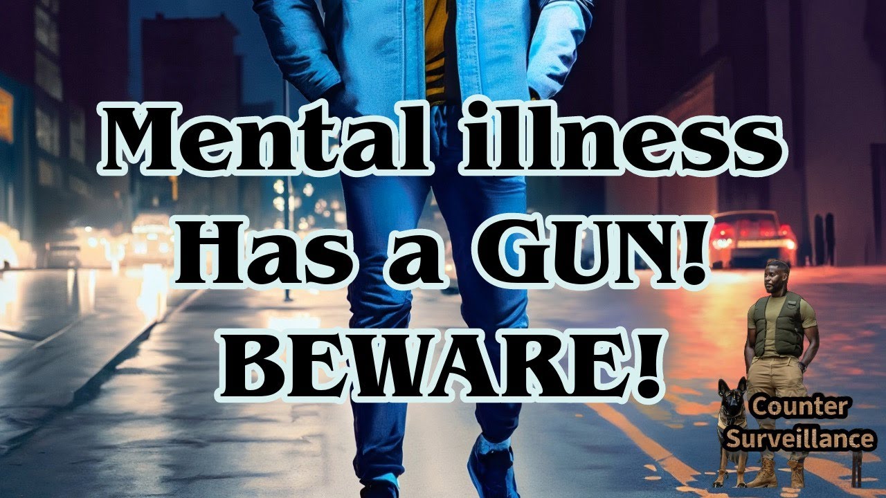 Mental illness Has A Gun, and NO FACE! BEWARE!!!!! - YouTube