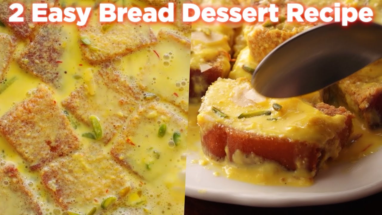 2 Easy Bread Dessert Recipes Anyone Can Make - YouTube