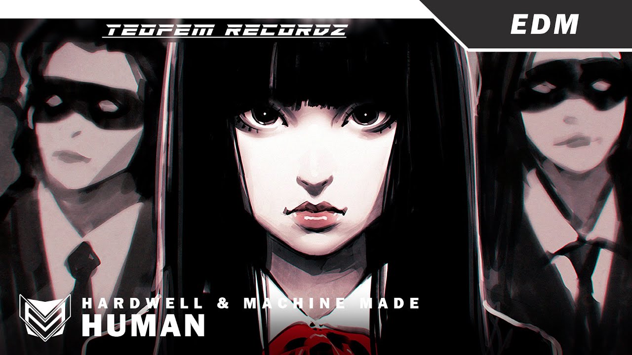 Hardwell & Machine Made - Human - YouTube