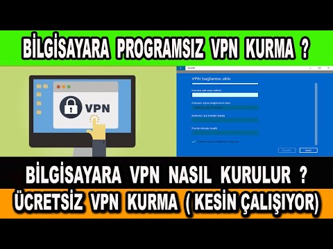 BİLGİSAYARA PROGRAMSIZ VPN KURULUMU  (Ücretsiz)