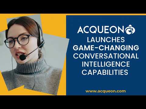 Acqueon Launches Game-Changing Conversational Intelligence Capabilities ...