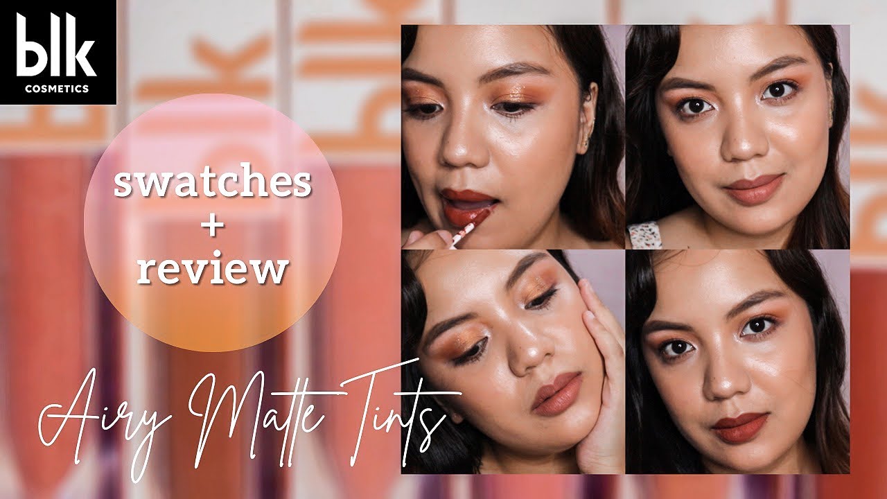 BLK Cosmetics Universal 2.0 AIRY MATTE TINTS SWATCHES (ALL SHADES ...