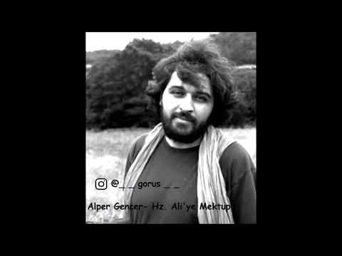 Alper Gencer - Hz. Ali'ye Mektup