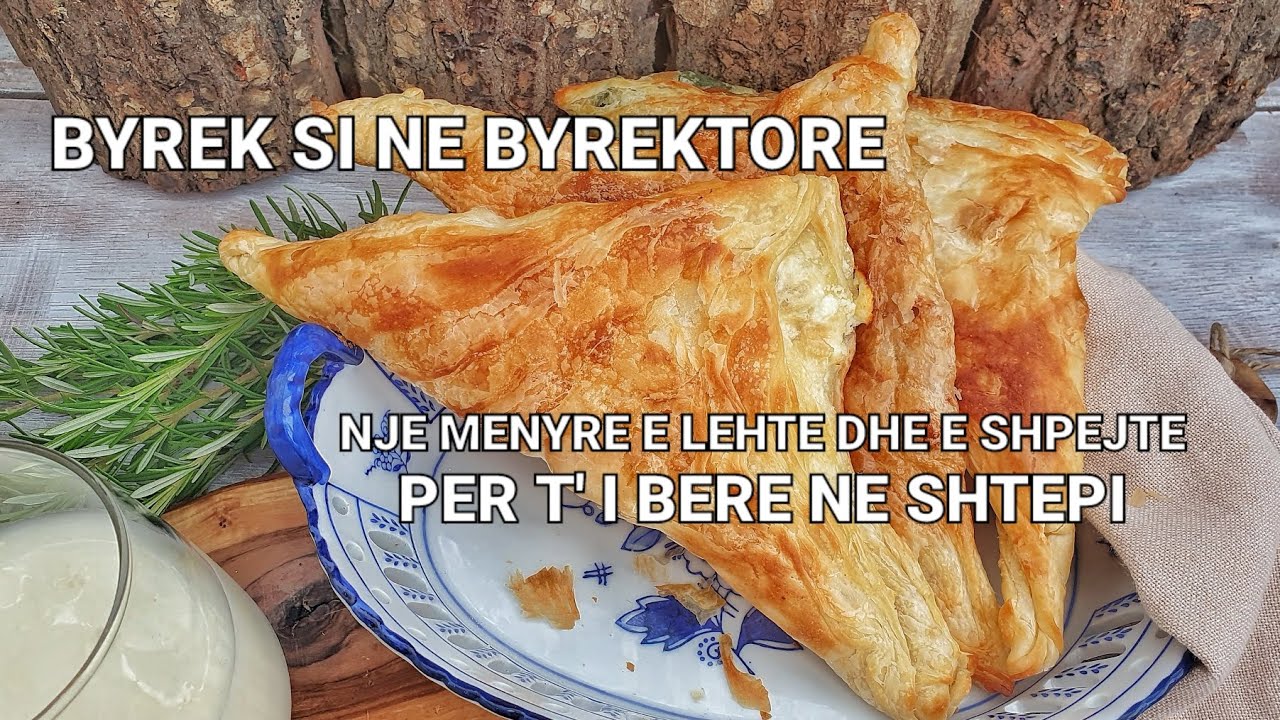BYREK BYREKTORE TREKENDESH- RECETE E LEHTE DHE E SHPEJTE - YouTube