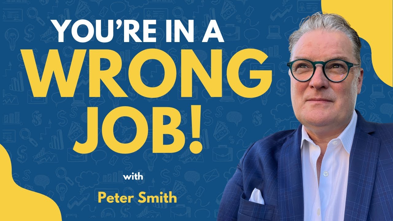 Why 58% of Salespeople Are In the Wrong Job & How To Fix It | Peter Smith - YouTube