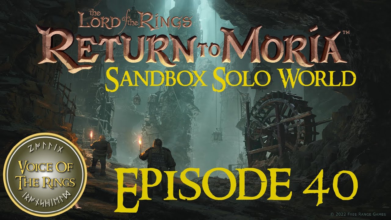 Return To Moria Sandbox Solo World Part 4 - ORC TOWN - Episode 40 ...