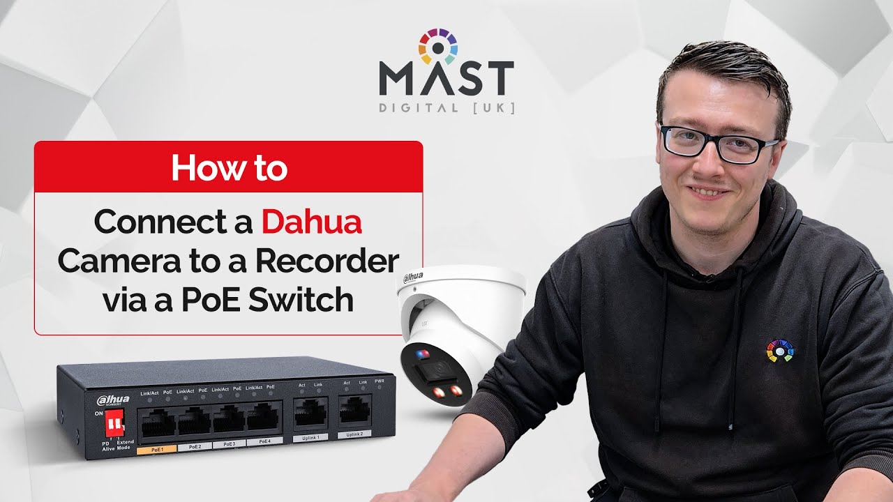How to Connect a Dahua Camera to a Recorder via a PoE Switch - YouTube