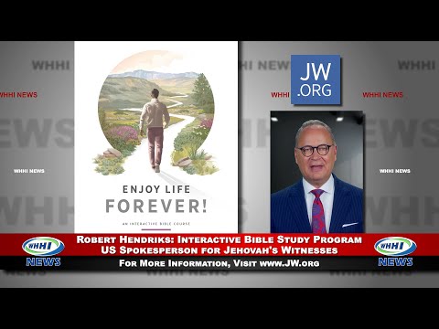 WHHI NEWS | Robert Hendriks: Interactive Bible Study Program | Jehovah’s Witnesses | JW.org | WHHITV