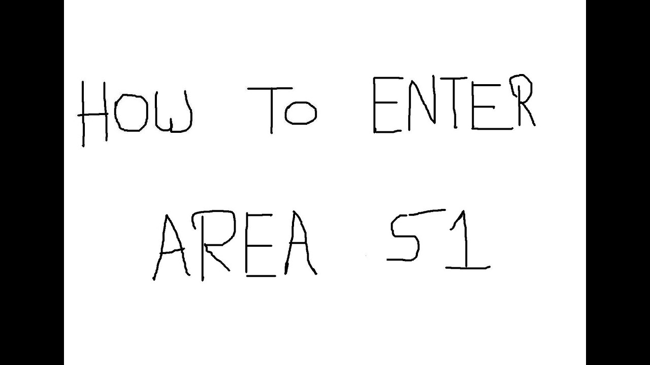 How To Enter Area 51 - YouTube