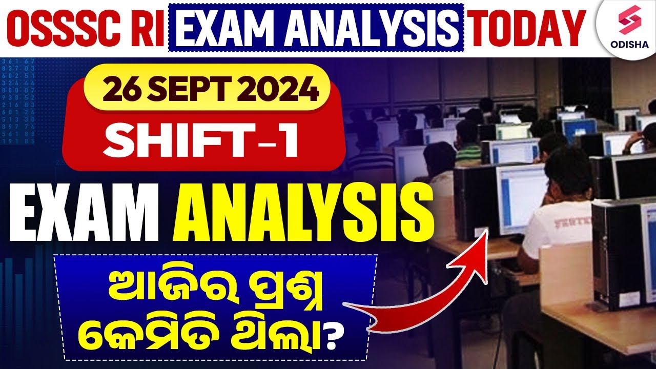 RI Exam Analysis Today | RI Amin 26 Sept, Shift 1 Analysis | OSSSC RI ...