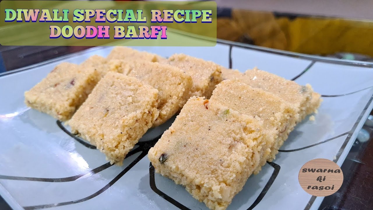 Diwali Special Mithai Recipe - Doodh Barfi - Swarna Ki Rasoi - YouTube