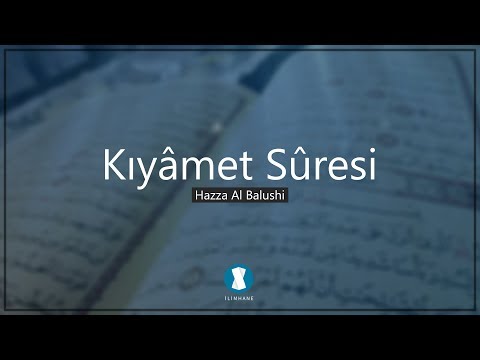 Kıyâmet Sûresi - Hazza Al Balushi