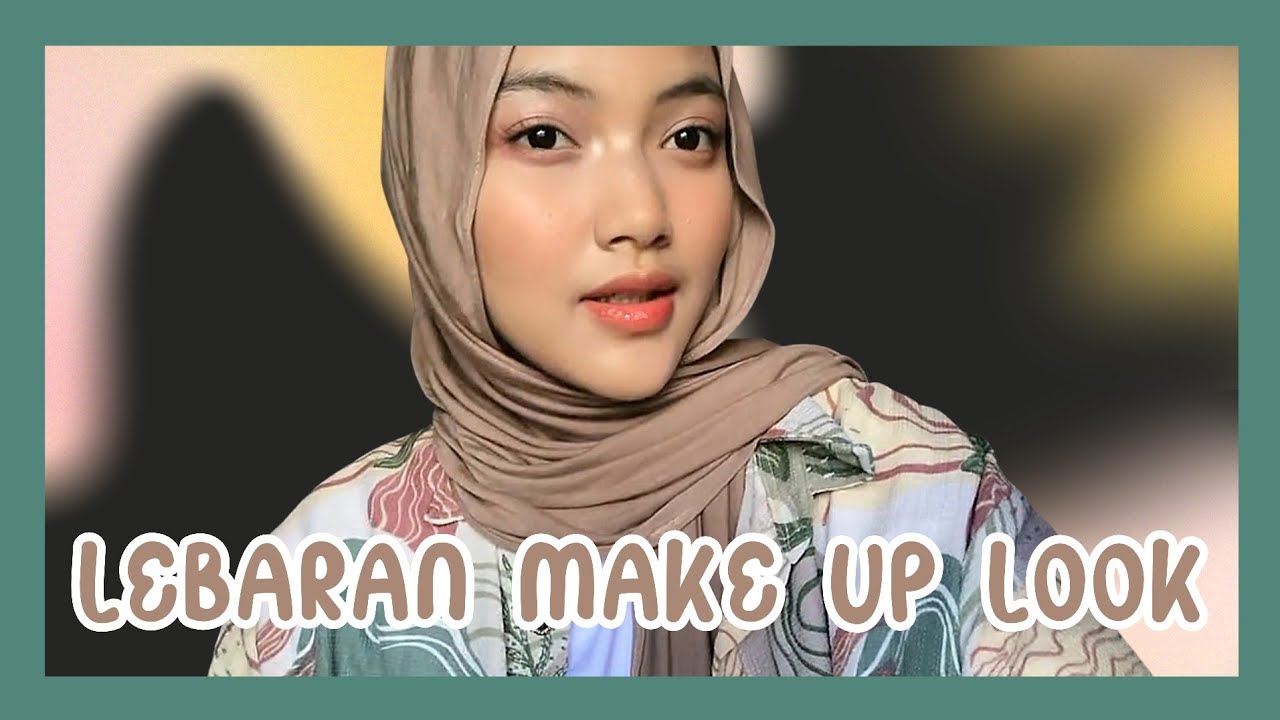 ⋆ ࣪. hari raya makeup tutorial ˖ ࣪⭑ - YouTube