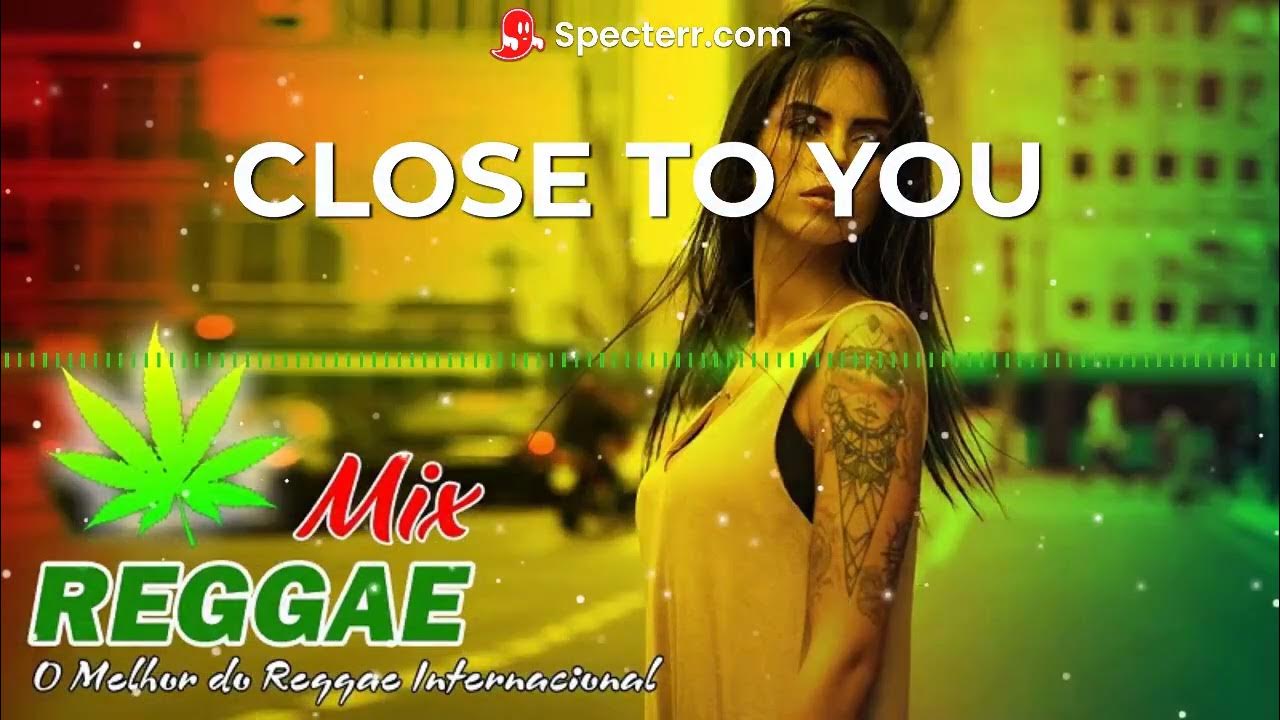 Close to you, Reggae Mix - Carpenters (Dj Rafzkie) Reggae Remix - YouTube