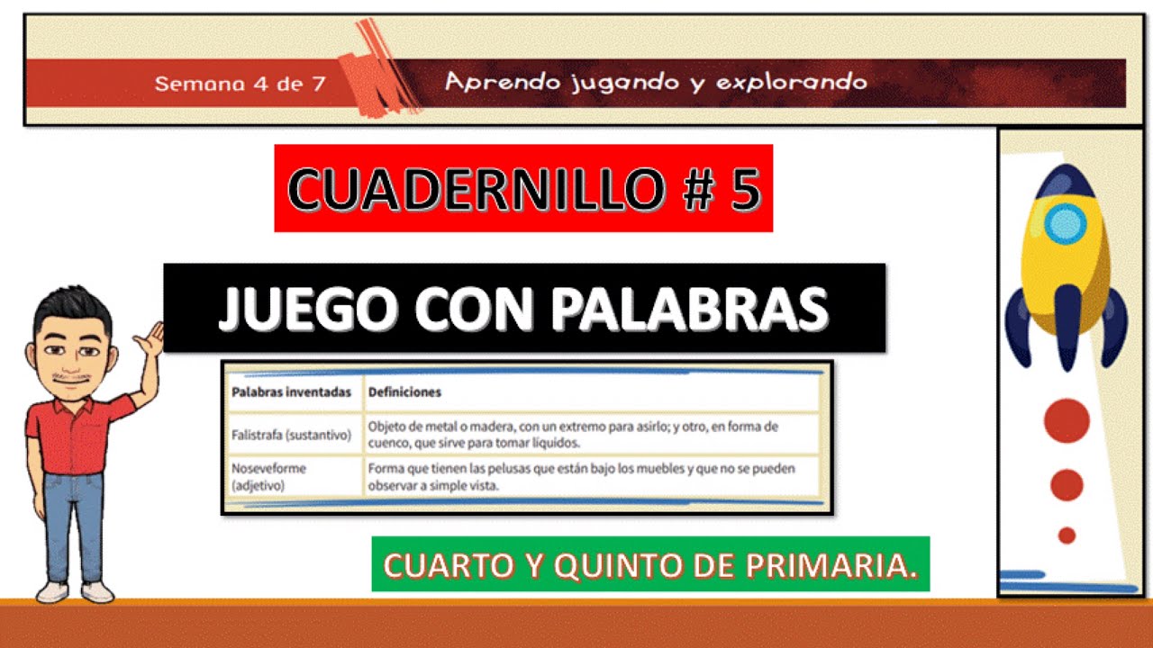 Cuadernillo 5: JUEGO DE PALABRAS. Semana 4 de cuarto a Quinto de ...