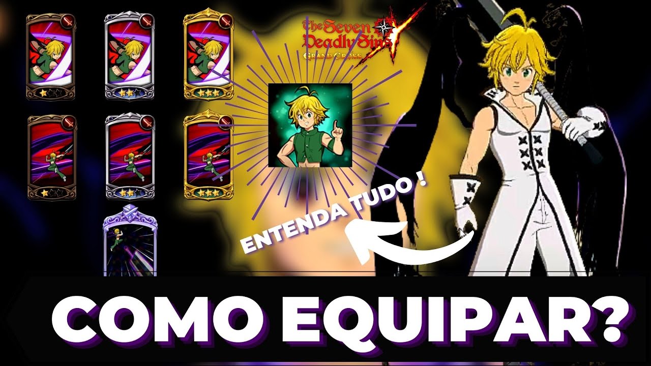 COMO EQUIPAR O NOVO MELIODAS TRAIDOR! MELHORES EQUIPS E SUBSTATUS ...