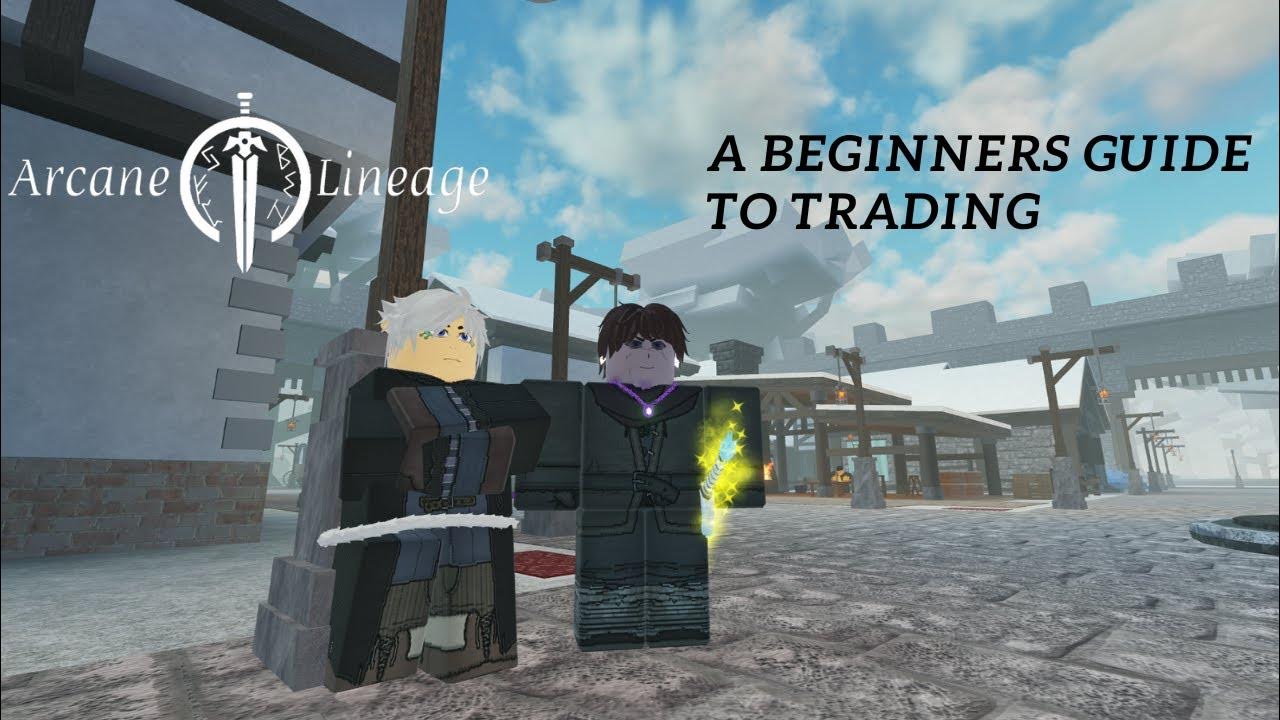 Arcane lineage, how to trade a beginners guide - YouTube