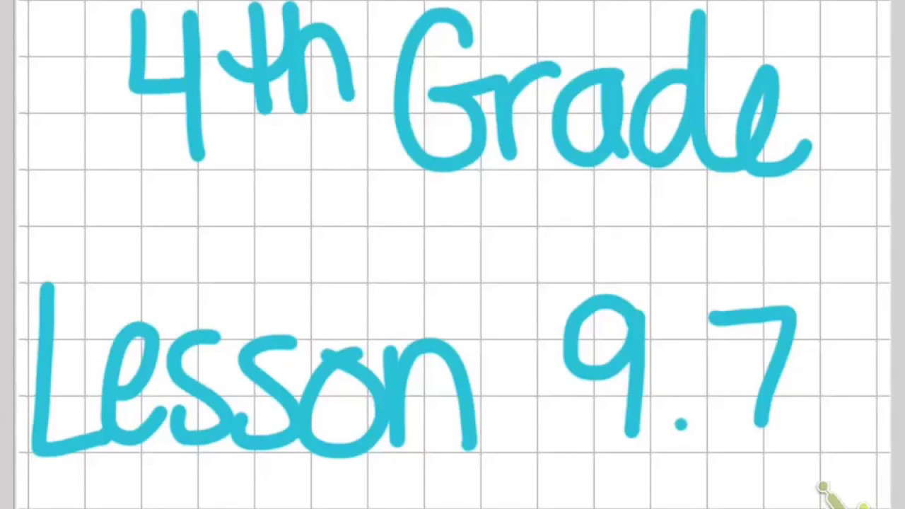4th Grade Lesson 9.7 - YouTube