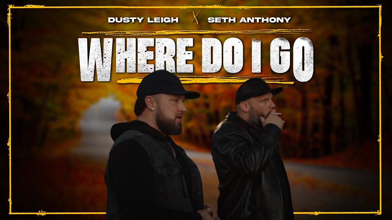 DUSTY LEIGH X SETH ANTHONY - WHERE DO I GO (OFFICIAL MUSIC VIDEO) - YouTube