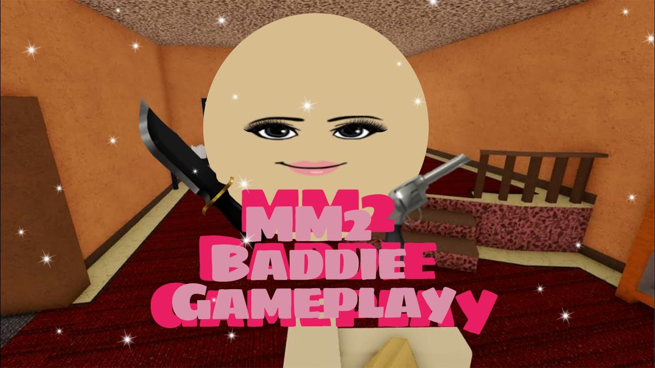 MM2 Baddie Gameplay - YouTube